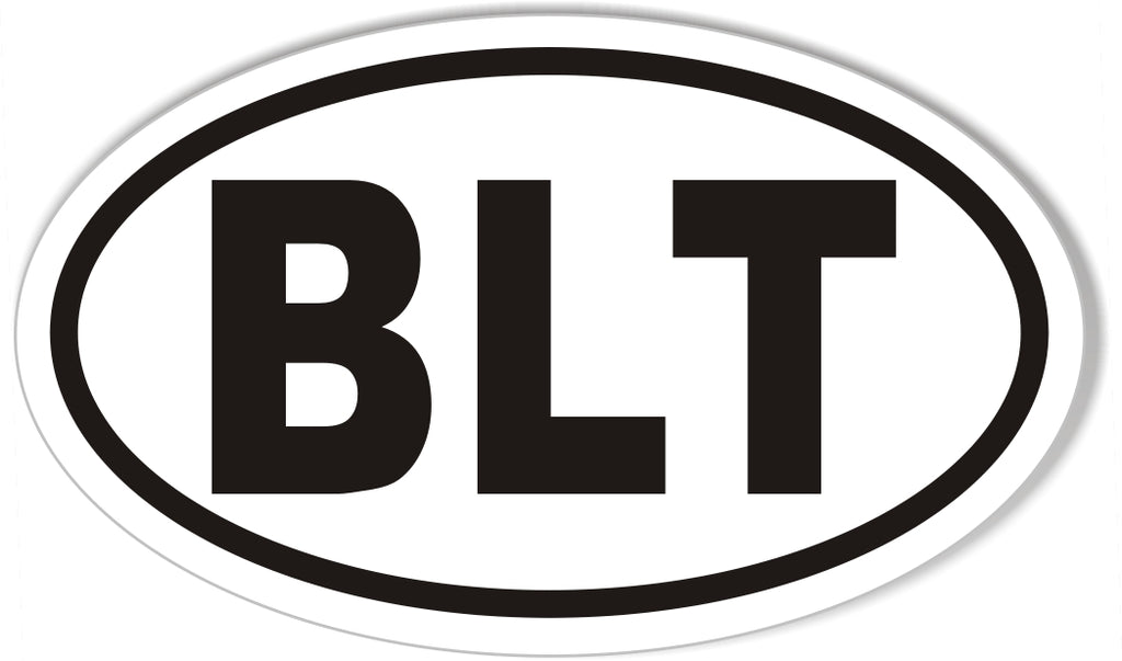 BLT Oval Bumper Stickers – StickerCafe.com