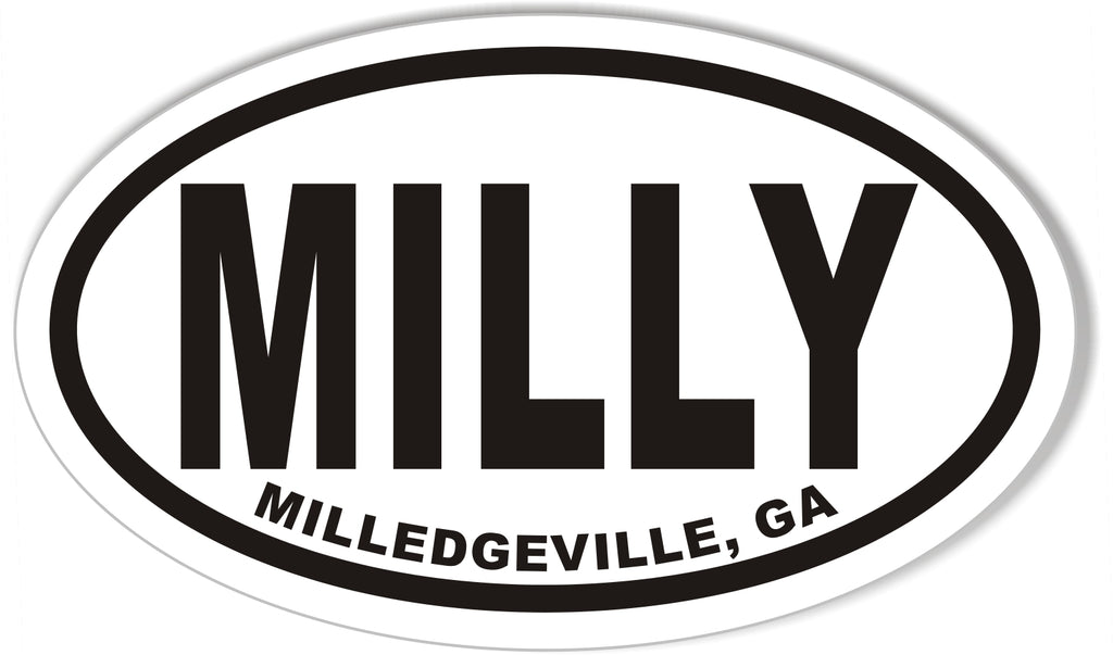 MILLY MILLEDGEVILLE, GA Custom Oval Bumper Stickers – StickerCafe.com